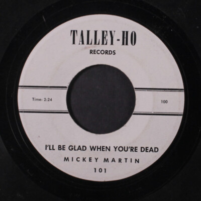 MICKEY MARTIN : i'll be glad when you're dead / open your heart TALLEY ...
