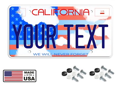 Custom CALIFORNIA WE WILL NEVER FORGET FLAT Aluminum Novelty License ...