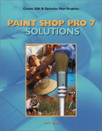 Paint Shop Pro 7 Solutions by Davis, Lori J. 9781929685486 | eBay