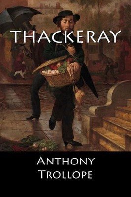 Thackeray by Anthony Trollope (English) Paperback Book | eBay Australia