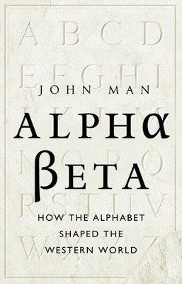 Alpha Beta by Man, John [Paperback] 9780553819656| eBay