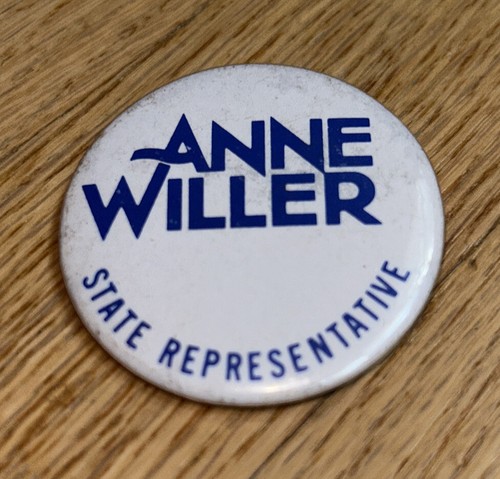 Vintage - ANNE WILLER, STATE REPRESENTATIVE Political Button | eBay