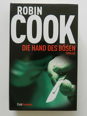 Robin Cook Die Hand des Bösen Thriller | eBay