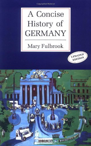 A CONCISE HISTORY OF GERMANY (CAMBRIDGE CONCISE HISTORIES) By Mary ...