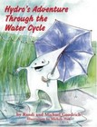 Hydros Adventure Through the Water Cycle - Paperback - GOOD ...