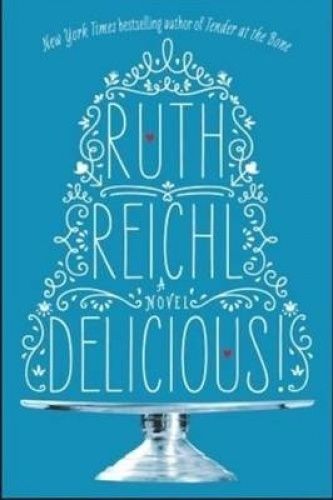 Delicious! by Ruth Reichl (Paperback, 2014) for sale online | eBay