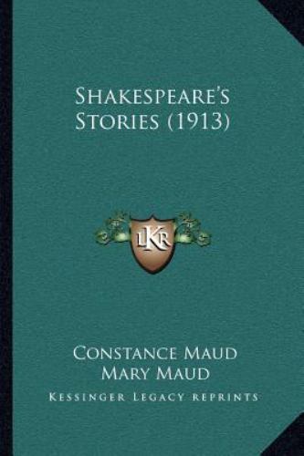 Shakespeare's Stories by Mary Maud, Constance Maud and William ...