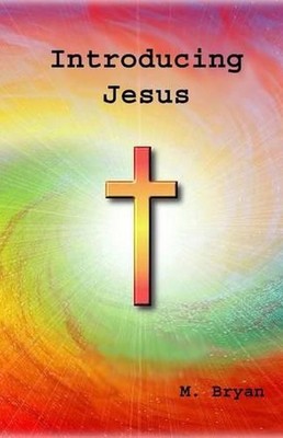 Introducing Jesus by Mervyn George Bryan (English) Paperback Book 9781539478409| eBay