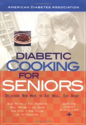 Diabetic Cooking for Seniors, Stanley, Kathleen 9781580400732| eBay