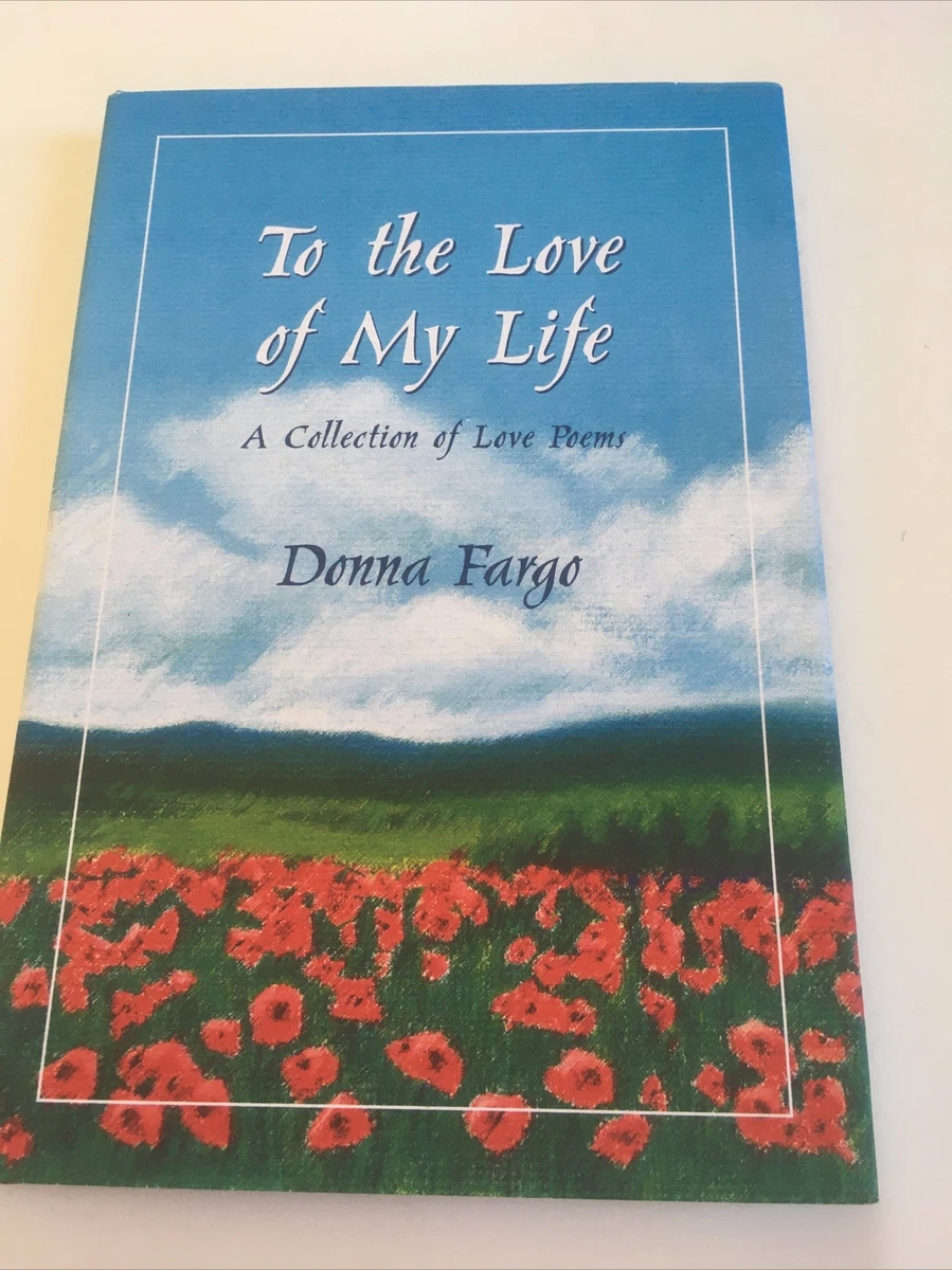 You Are The Love Of My Life Poems