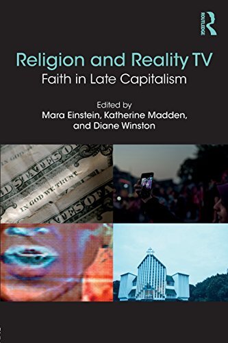 Religion and Reality TV : Faith in Late Capitalism, Madden, Winston ...