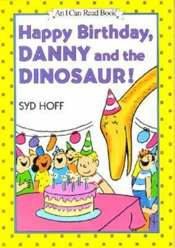 Happy Birthday, Danny and the Dinosaur!; I C- 9780060264376, Syd Hoff ...