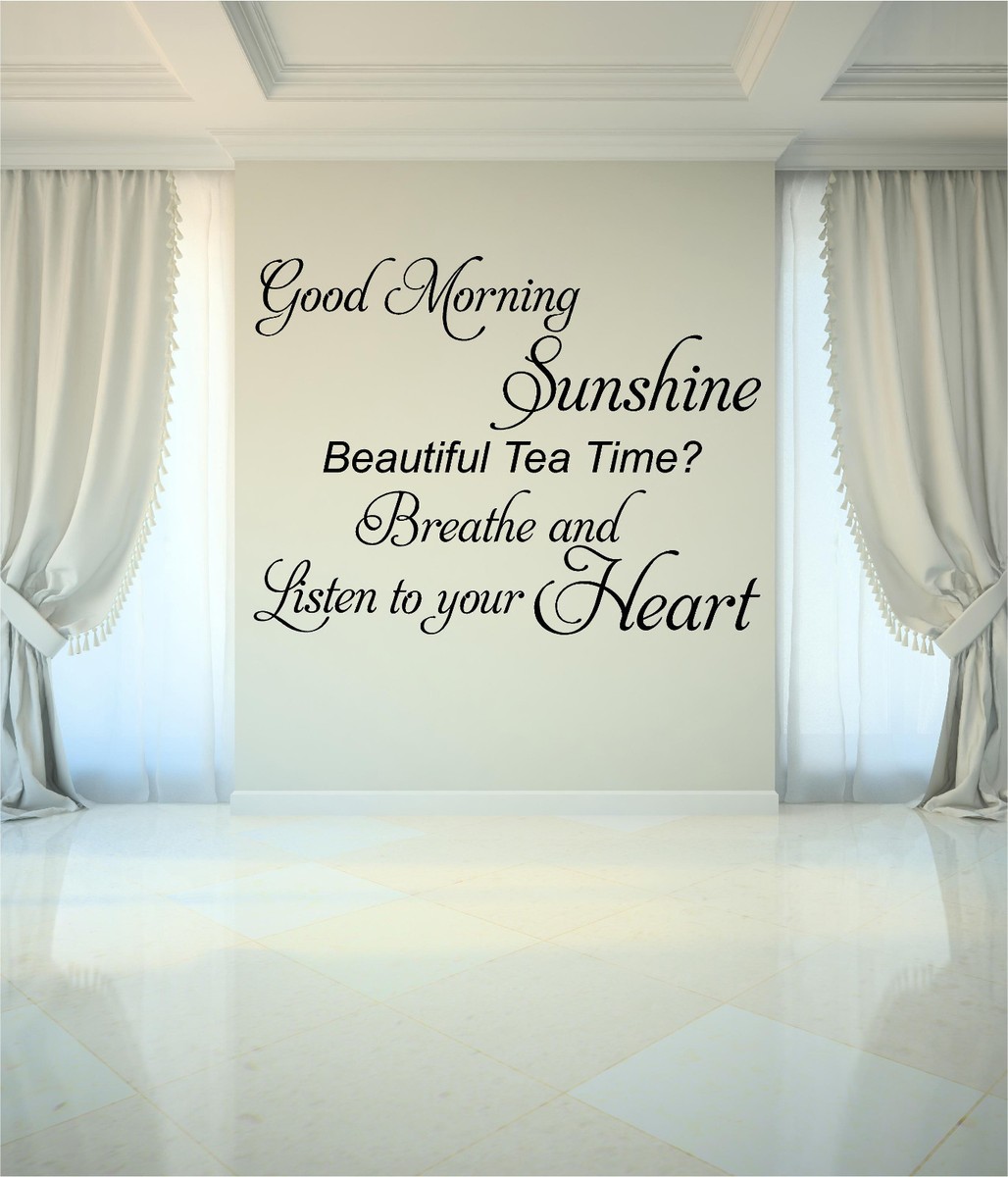 Good Morning Wall Quotes 120+ Heartwarming Good Morning Quotes For