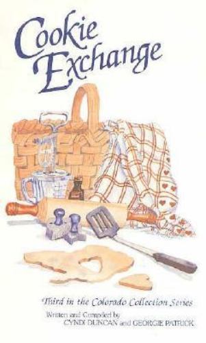 Cookie Exchange by Cyndi Duncan and Georgie Patrick (1994, Trade ...