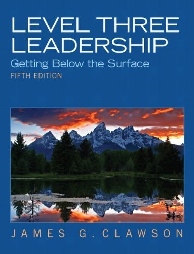 LEVEL THREE LEADERSHIP: GETTING BELOW THE SURFACE: 5TH By James G ...