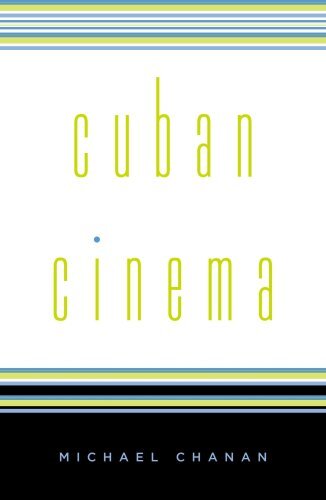 Cultural Studies of the Americas Ser.: Cuban Cinema by Michael Chanan ...