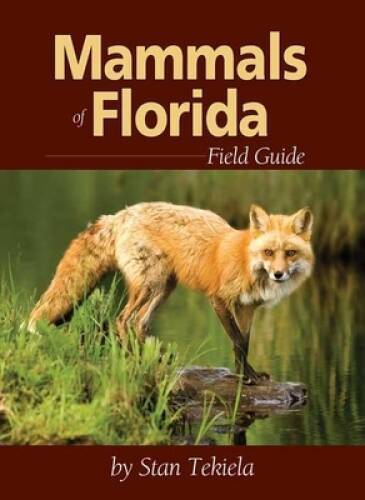 Mammals of Florida Field Guide (Mammal Identification Guides ...