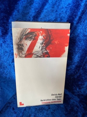 Störfall. Nachrichten eines Tages Nachrichten eines Tages Wolf, Christa ...