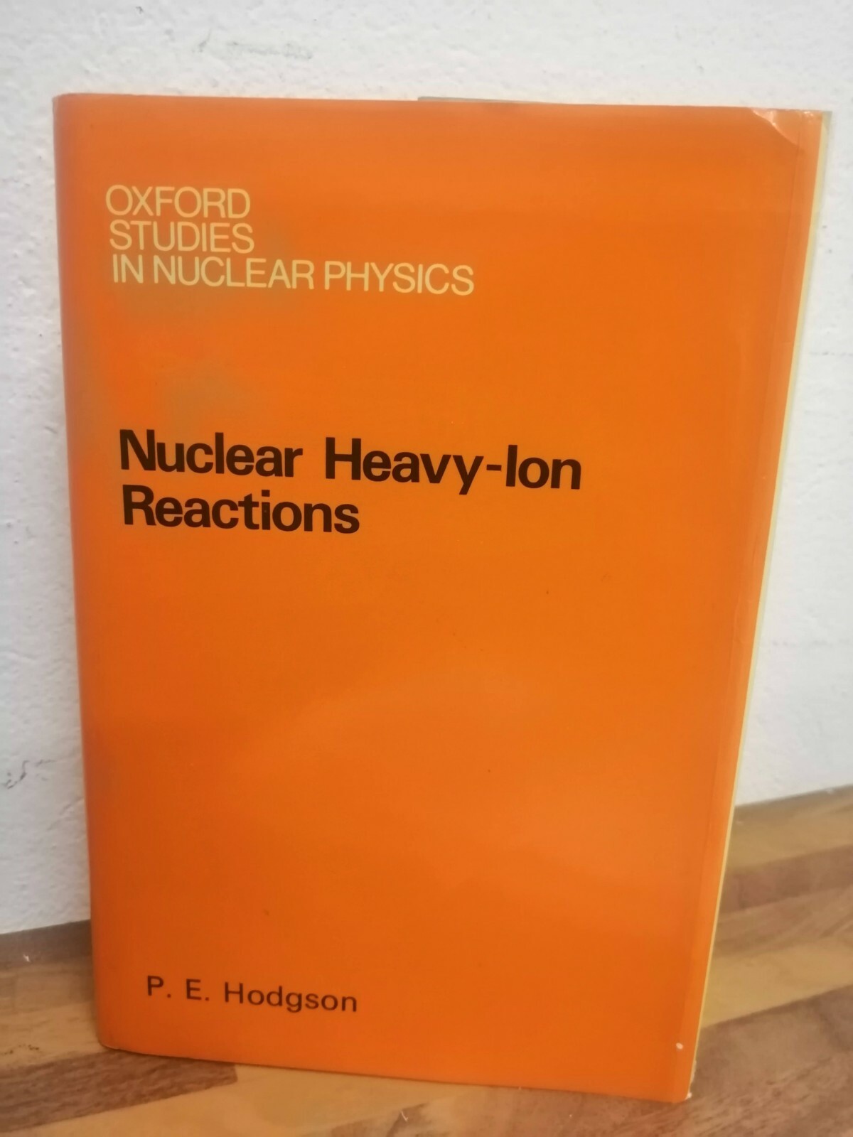 Nuclear Heavy Ion Reactions P. Hodgson Oxford Studies In Nuclear ...