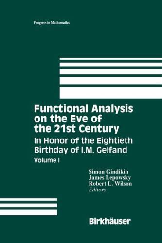 Progress in Mathematics Ser.: Functional Analysis on the Eve of the ...