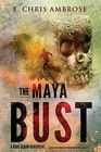 The Maya Bust by Ambrose, E. Chris -Paperback 9781941107300 | eBay