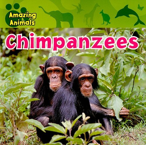 CHIMPANZEES (AMAZING ANIMALS (GARETH STEVENS )) By Sarah Albee *Mint ...