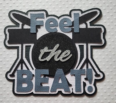 Drummer Title Feel the Beat!. Scrapbook, Card making Paper Piecing. | eBay