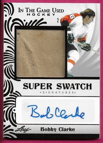 2022-23 Leaf ITG Used Hockey BOBBY CLARKE Super Swatch Signatures ...
