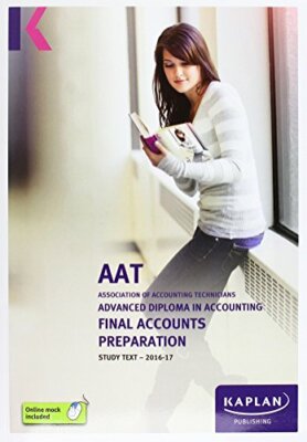 AAT Final Accounts Preparation - Study Text (Aat Study Texts Aq2016 ...