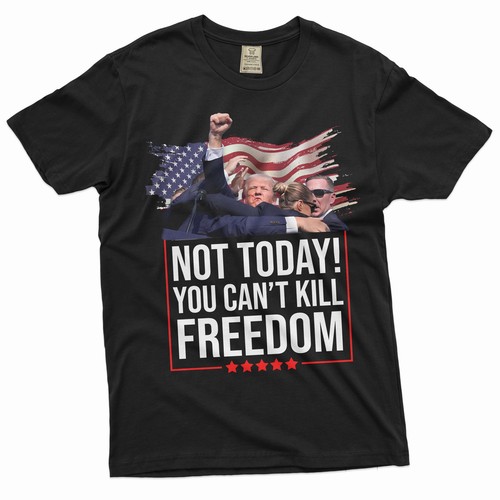 Not Today Trump Shirt Donald Trump Freedom Tee Shirt PA Rally Shirt ...