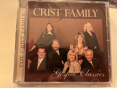 CRIST FAMILY - Gospel Classics - CD - Christian Music- 2006- New/Sealed ...