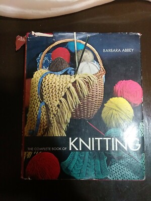 Vintage knitting book, “The Complete Book of Knitting” by Barbara Abbey ...