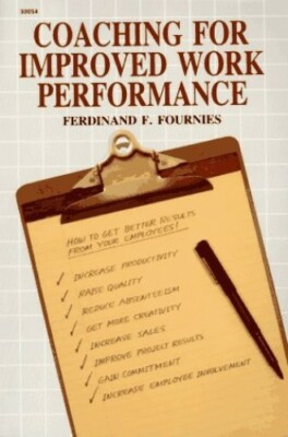 Coaching for Improved Work Performance by FOURNIES, FF Paperback Book ...