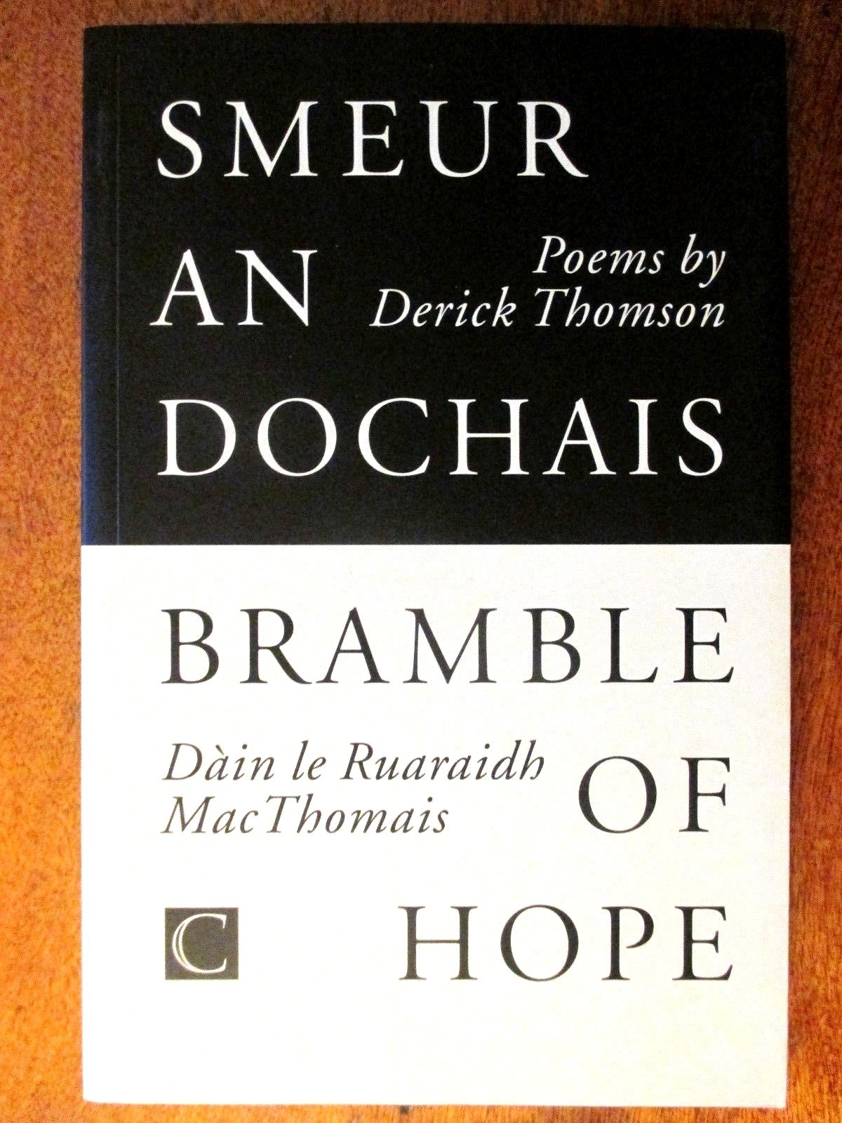 Bramble of Hope: Poems/Smeur an Dochais by Derick S. Thomson 1991 | eBay