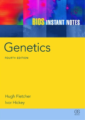 Ivor Hickey Hugh Fletcher BIOS Instant Notes in Genetics (Poche ...