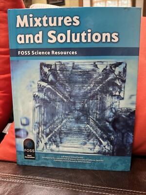 MIXTURES AND SOLUTIONS FOSS SCIENCE RESOURCES 9781625713605| eBay