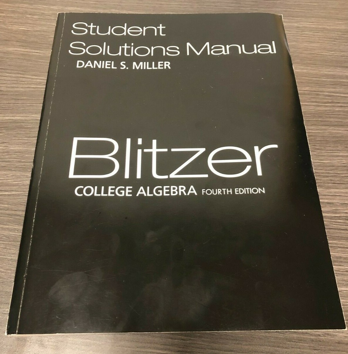 BLITZER COLLEGE ALGEBRA STUDENT SOLUTIONS MANUAL FOURTH EDITION DANIEL ...