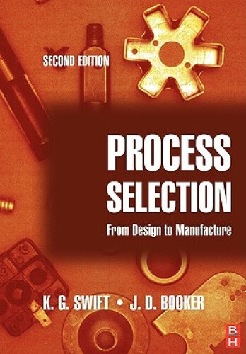 Process Selection: From Design to Manufacture 9780750654371 | eBay