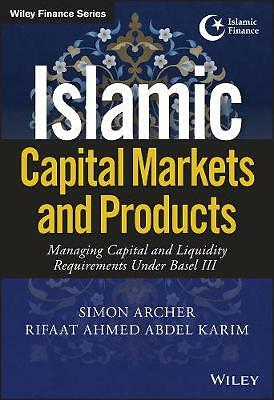 Islamic Capital Markets and Products: Managing Capital and Liquidity ...