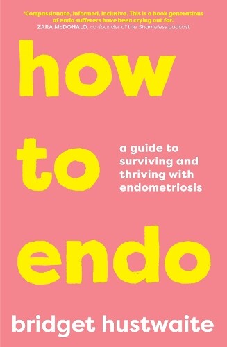 Bridget Hustwaite How to Endo (Poche) | eBay