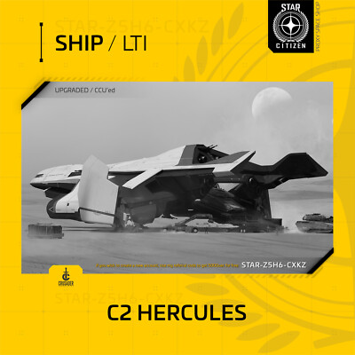 Star Citizen - CRUSADER C2 HERCULES - LTI - (Lifetime Insurance) | eBay
