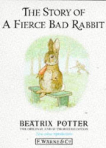 The Story of a Fierce Bad Rabbit; Pete- 9780723234791, hardcover ...