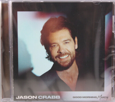 Jason Crabb Good Morning Mercy NEW CD Christian Contemporary So Gospel ...