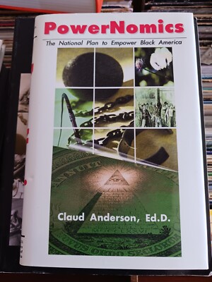 PowerNomics National Plan to Empower Black America Dr. Claud Anderson ...
