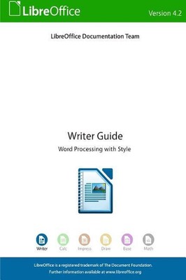 LibreOffice 4.2 Writer Guide by Libreoffice Documentation Team (English ...