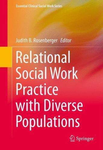 Essential Clinical Social Work Ser.: Relational Social Work Practice ...