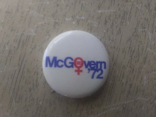 George McGovern Presidential Campaign Pin Back Button Equal Rights '72 ...