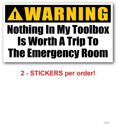 2 - TOOLBOX WARNING Stickers Decal - FUNNY - Garage Workshop Tool Chest ...