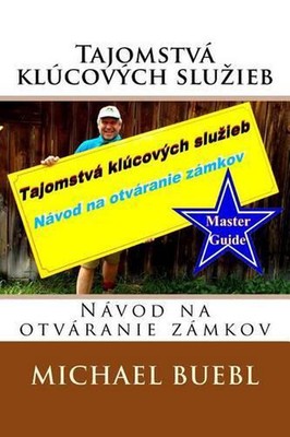 Tajomstv Klcovch Sluzieb: N?vod Na Otv?ranie Z?mkov by Michael Buebl ...