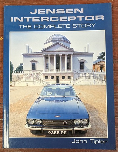 Jensen Interceptor: The Complete Story Car Book 9781861267115| eBay